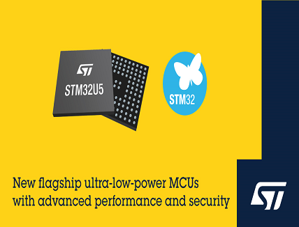 STM32U5 Microcontrollers with Advanced Performance & Cybersecurity