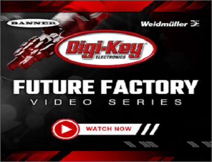 Digi-Key's Video Series on Innovations in Industrial Automation