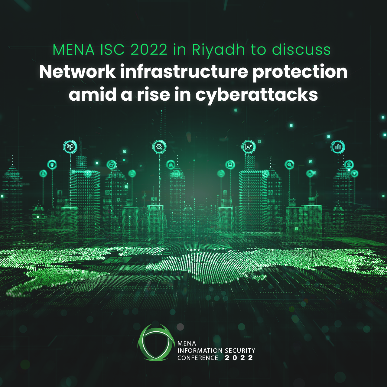 MENA ISC 2022 in Riyadh , cybersecurity conferences