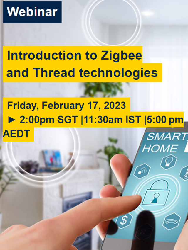 ST Zigbee & Thread Technologies Webinar » Electronicsmedia