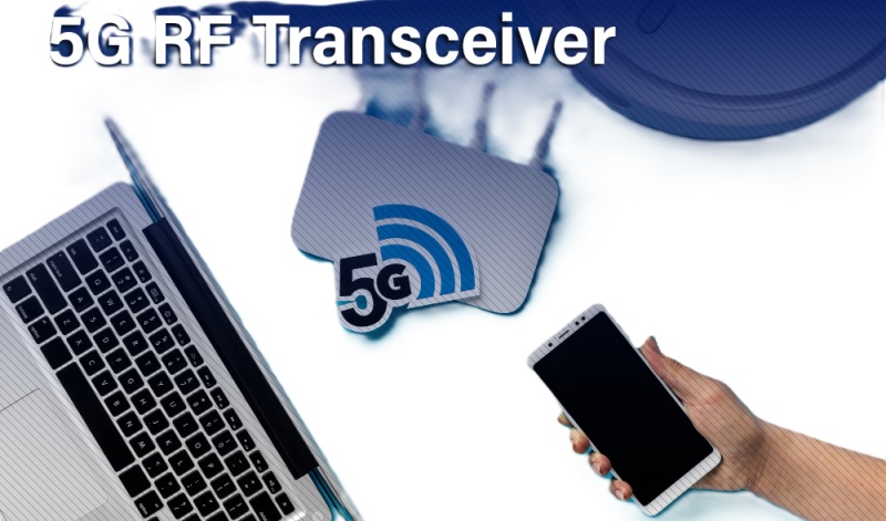 5G RF transceiver market - What is a 5G RF Transceiver?
