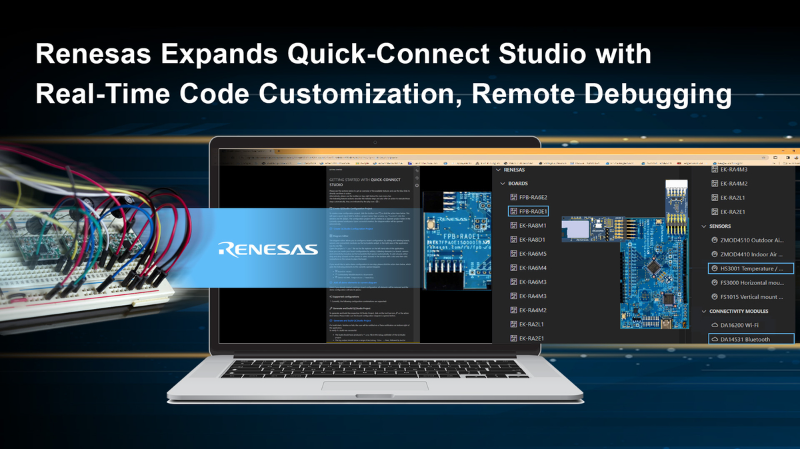 Renesas Enhances Quick Connect Studio with Real-Time Customization, Remote Debugging, and Wide ...