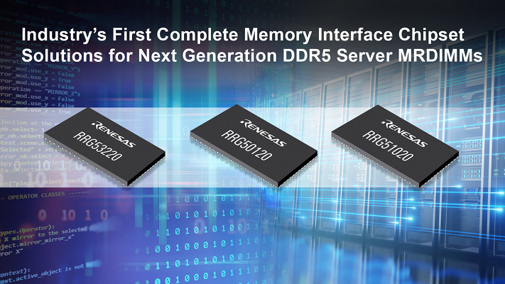 Renesas Launches First Complete Memory Interface Chipset for Next-Gen DDR5 Server MRDIMMs