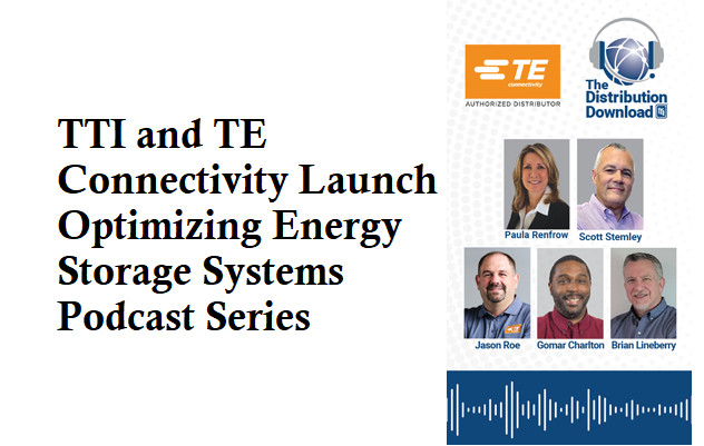 TTI and TE Connectivity Launch Optimizing Energy Storage Systems ...