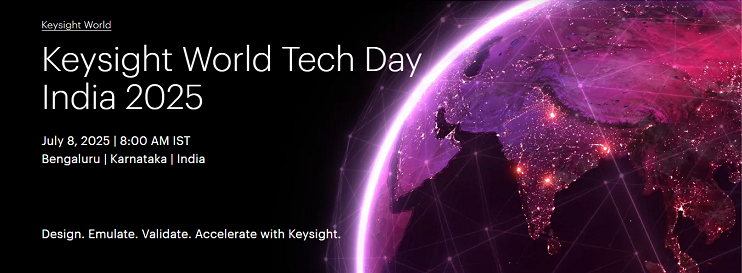 Keysight World Tech Day India 2025 Showcases 6G, AI, Automotive, and Network Innovations