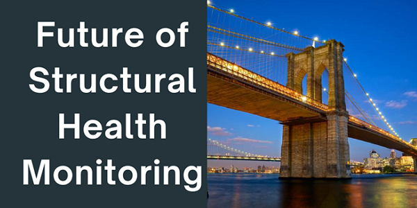 The Future of Structural Health Monitoring: Electronics Driving Safer ...